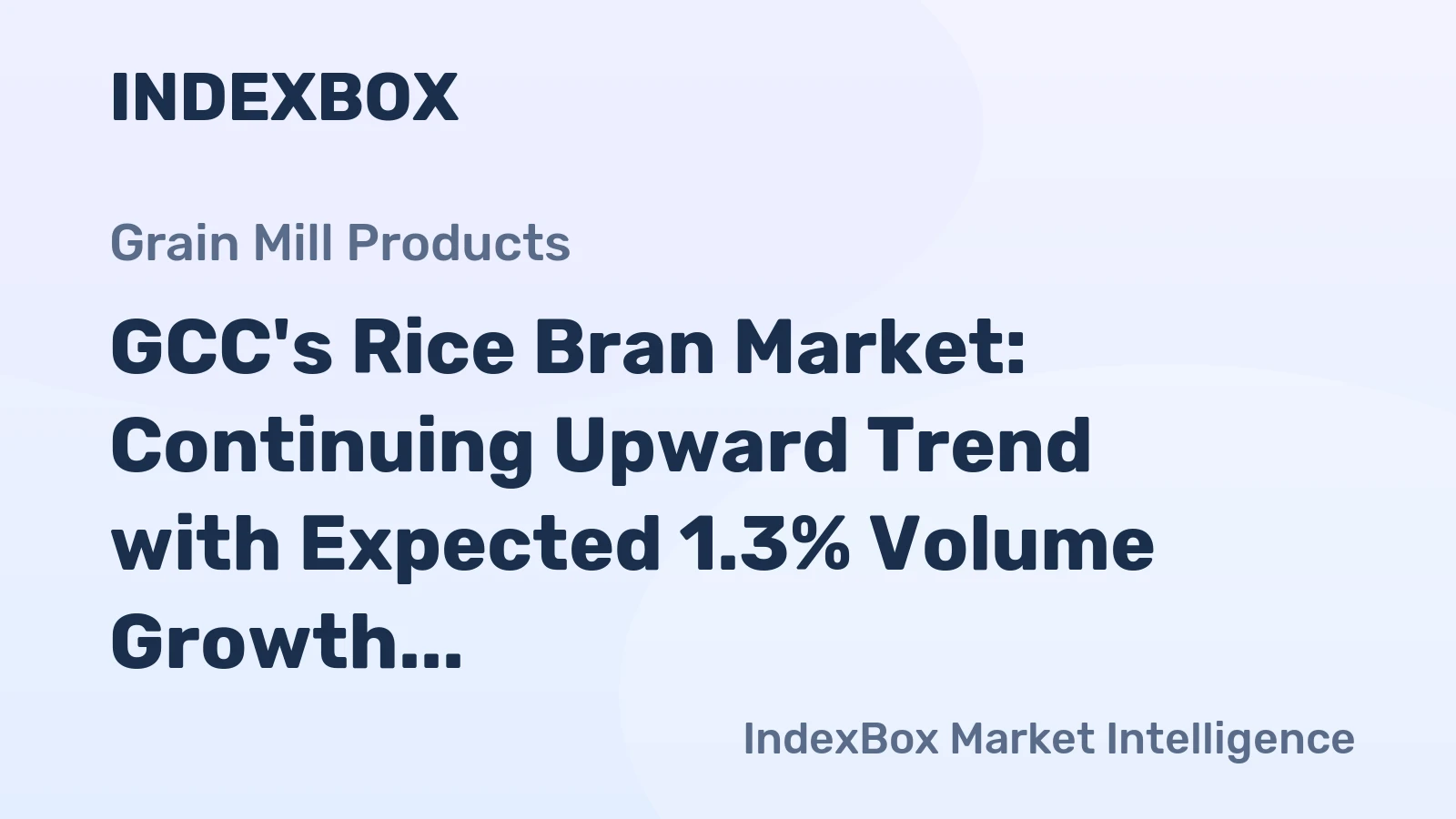 GCC's Rice Bran Market: Continuing Upward Trend with Expected 1.3% Volume Growth and $85M Value by 2035