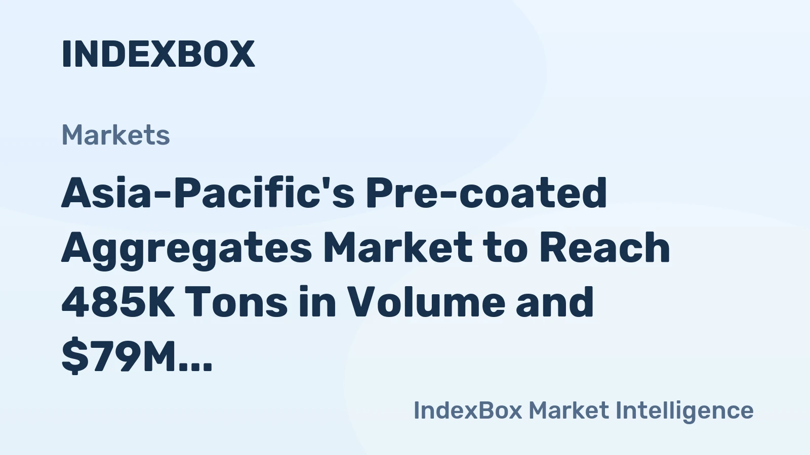Asia-Pacific's Pre-coated Aggregates Market to Reach 485K Tons in Volume and $79M in Value by 2035