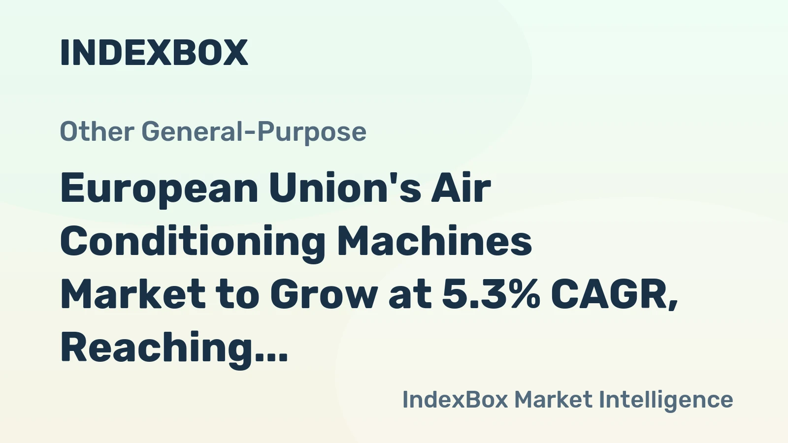 European Union's Air Conditioning Machines Market to Grow at 5.3% CAGR, Reaching 154M Units by 2035