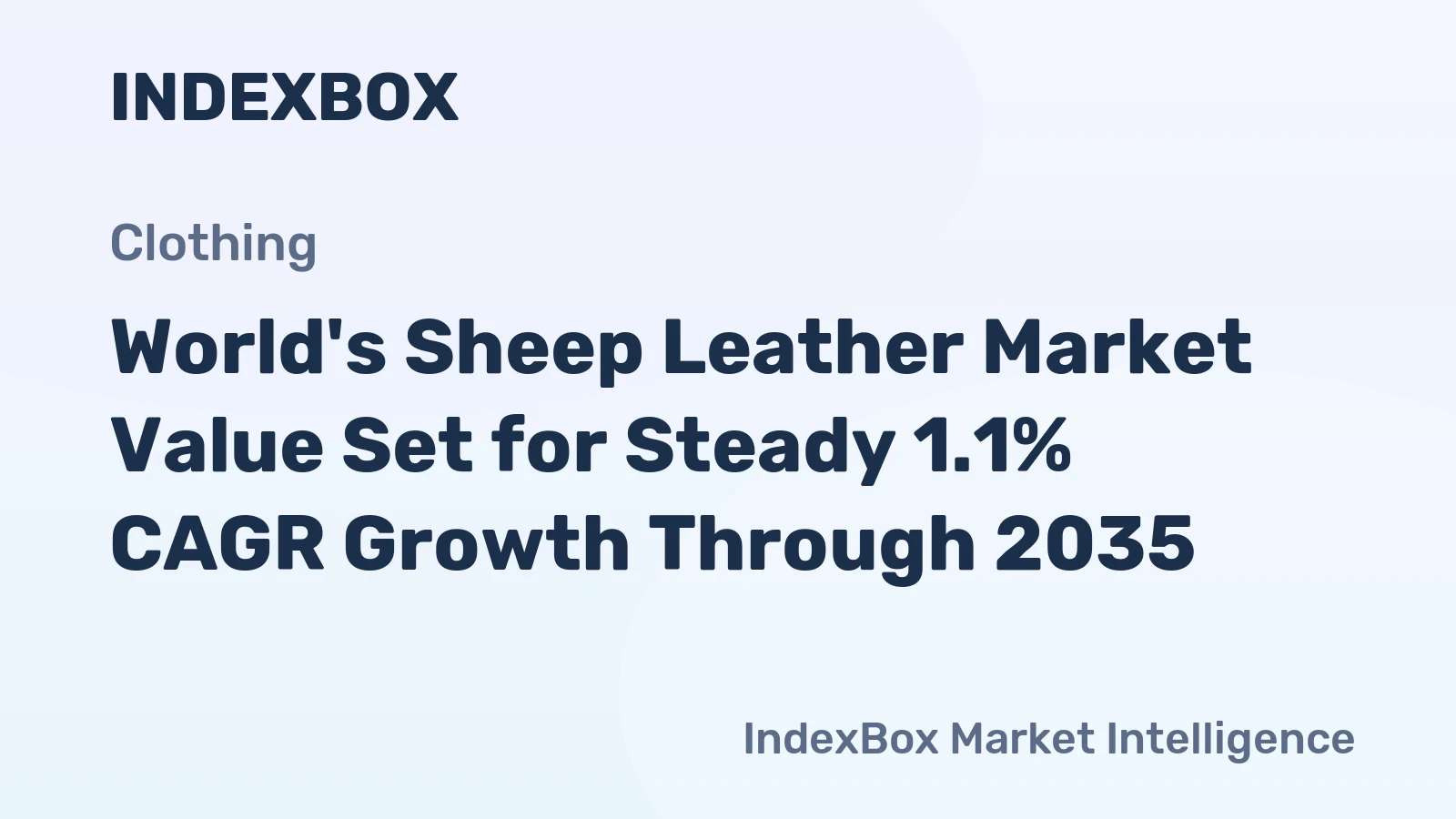 World's Sheep Leather Market Value Set for Steady 1.1% CAGR Growth Through 2035