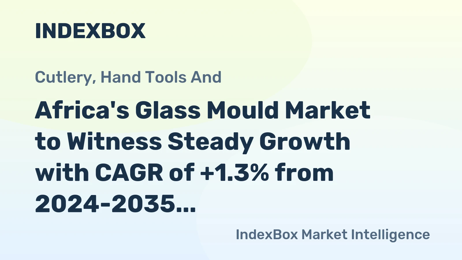 Africa's Glass Mould Market to Witness Steady Growth with CAGR of +1.3% from 2024-2035, Reaching $256M by 2035