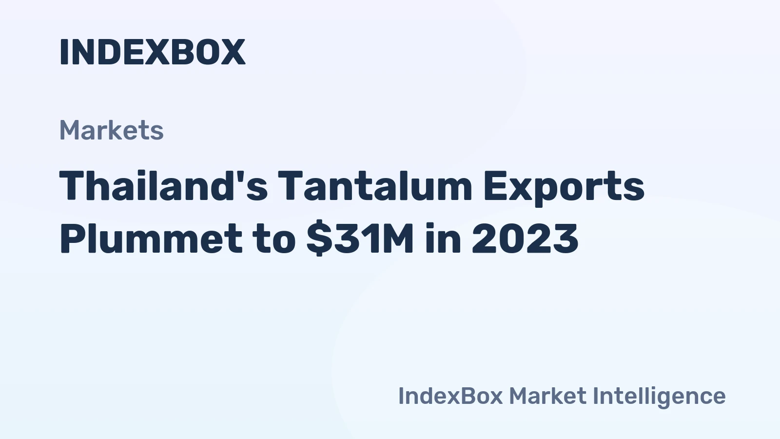 Thailand's Tantalum Exports Plummet to $31M in 2023