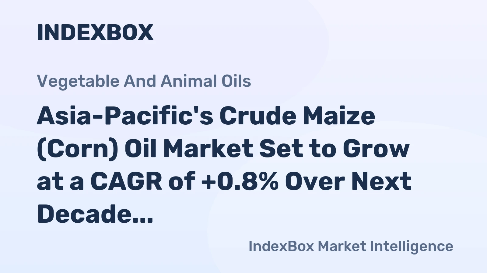 Asia-Pacific's Crude Maize (Corn) Oil Market Set to Grow at a CAGR of +0.8% Over Next Decade
