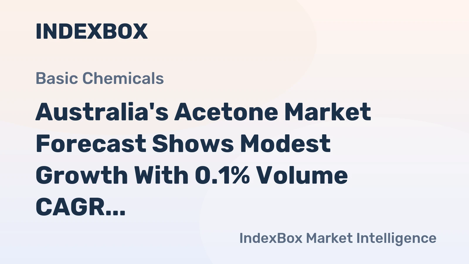 Australia's Acetone Market Forecast Shows Modest Growth With 0.1% Volume CAGR Through 2035