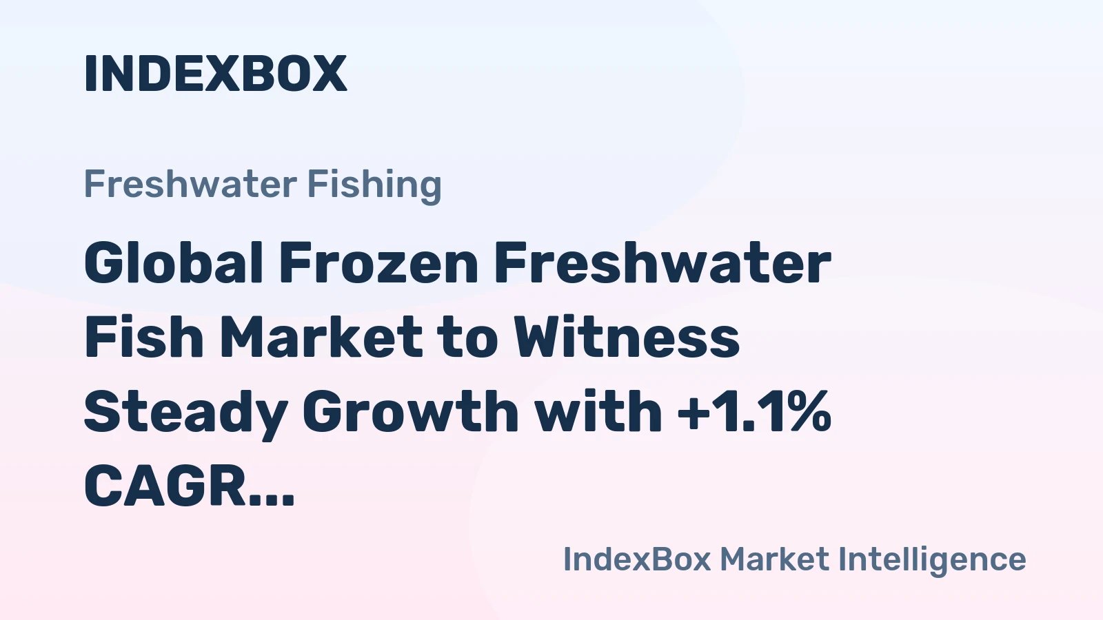 Global Frozen Freshwater Fish Market to Witness Steady Growth with +1.1% CAGR from 2024 to 2035