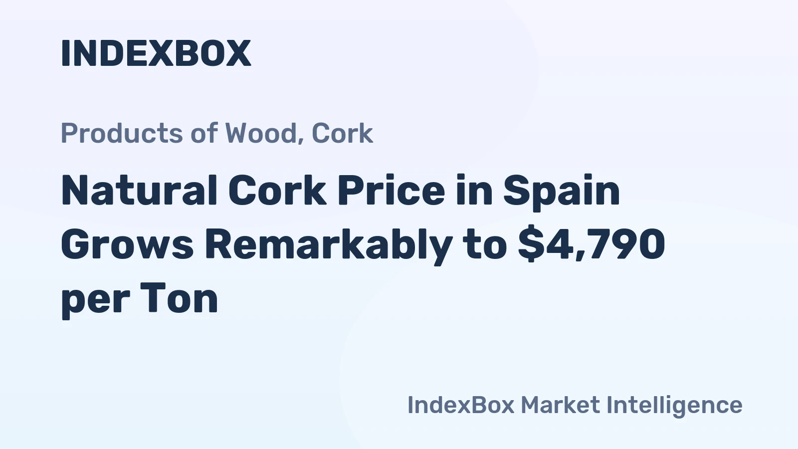 Natural Cork Price in Spain Grows Remarkably to $4,790 per Ton