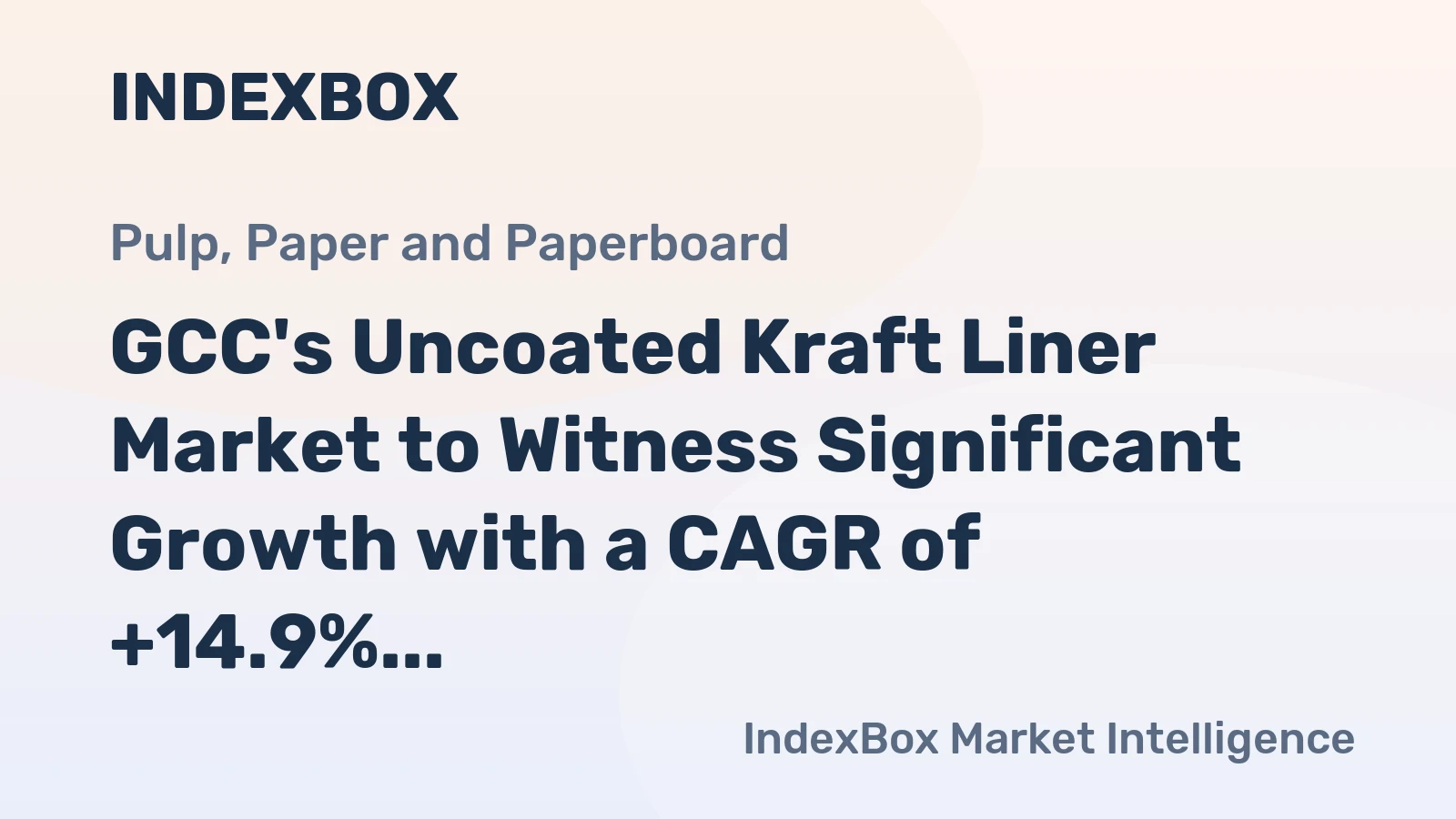 GCC's Uncoated Kraft Liner Market to Witness Significant Growth with a CAGR of +14.9% from 2024 to 2035