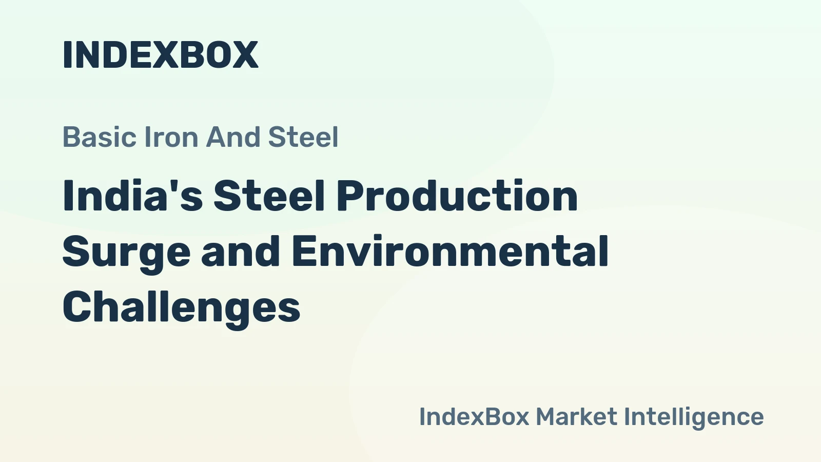 India's Steel Production Surge and Environmental Challenges
