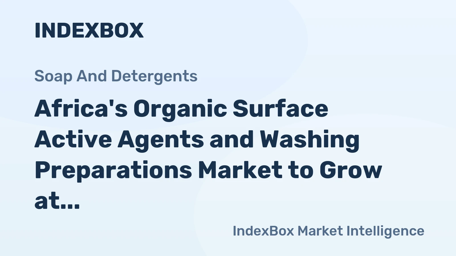 Africa's Organic Surface Active Agents and Washing Preparations Market to Grow at 3.9% CAGR, Reaching 22M Tons by 2035