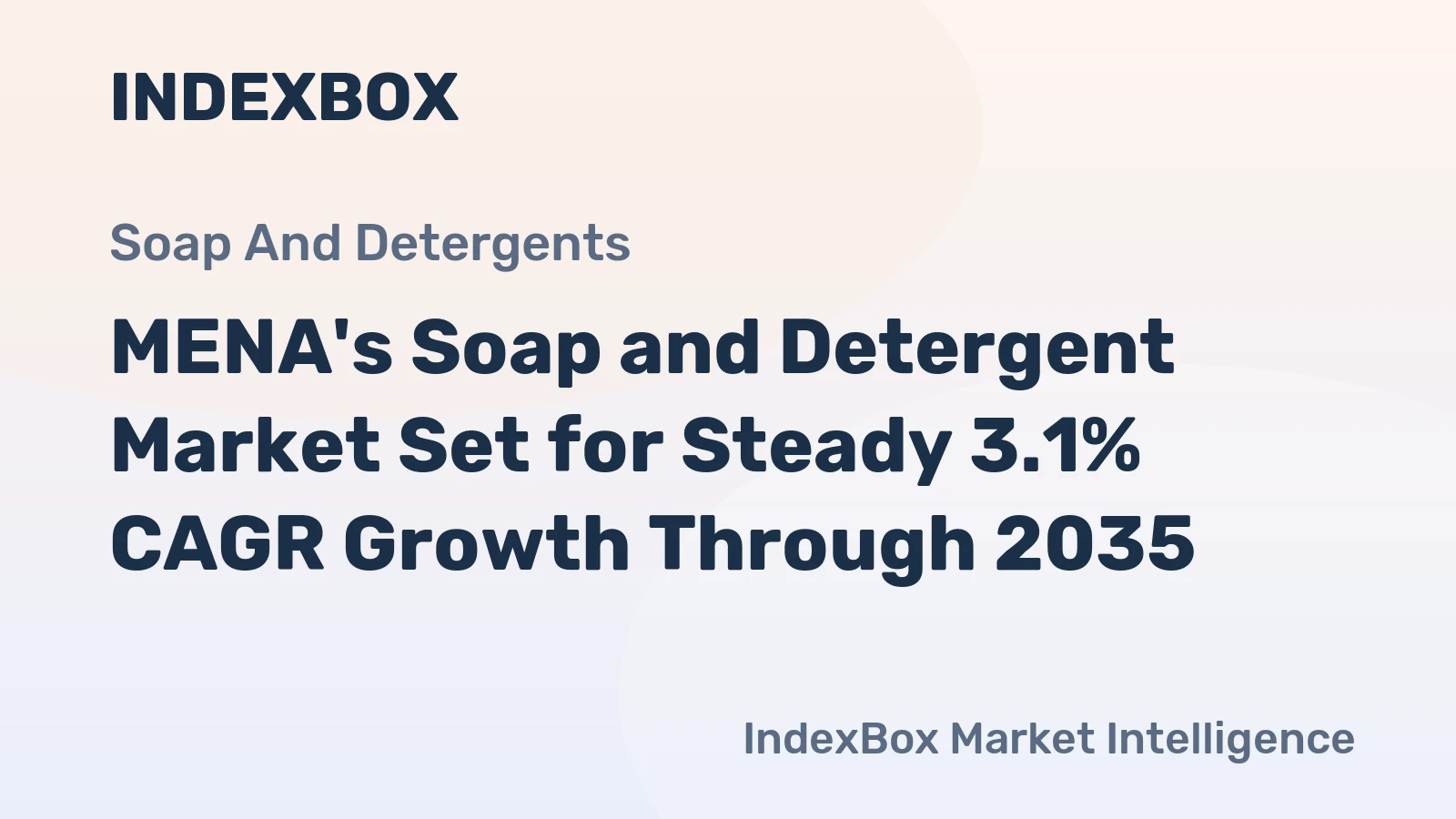 MENA's Soap and Detergent Market Set for Steady 3.1% CAGR Growth Through 2035