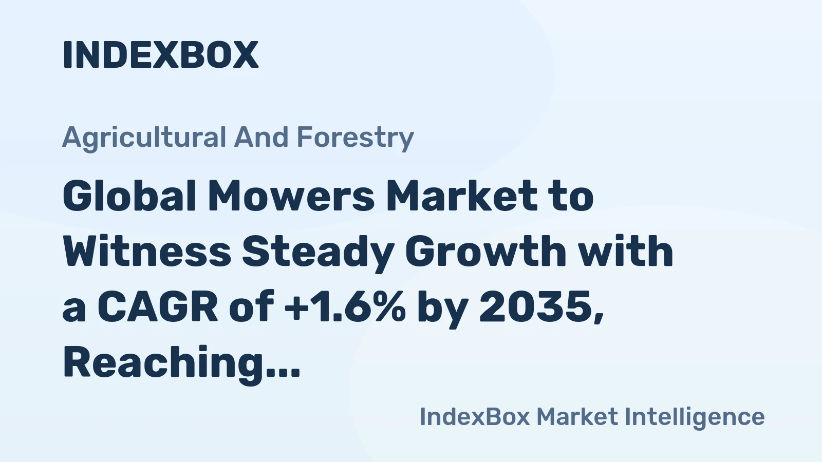 Global Mowers Market to Witness Steady Growth with a CAGR of +1.6% by 2035, Reaching $41.5B in Value