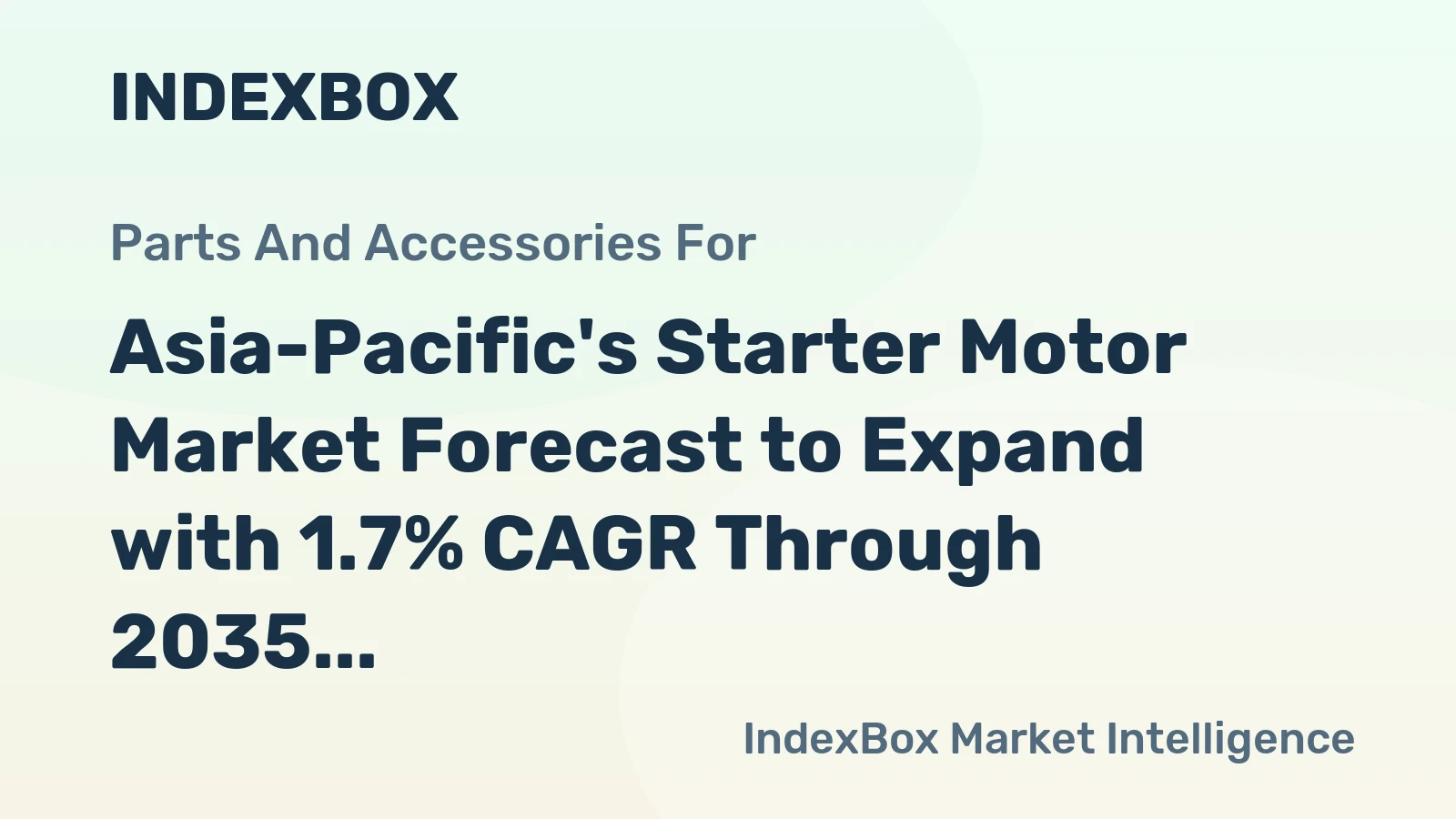 Asia-Pacific's Starter Motor Market Forecast to Expand with 1.7% CAGR Through 2035