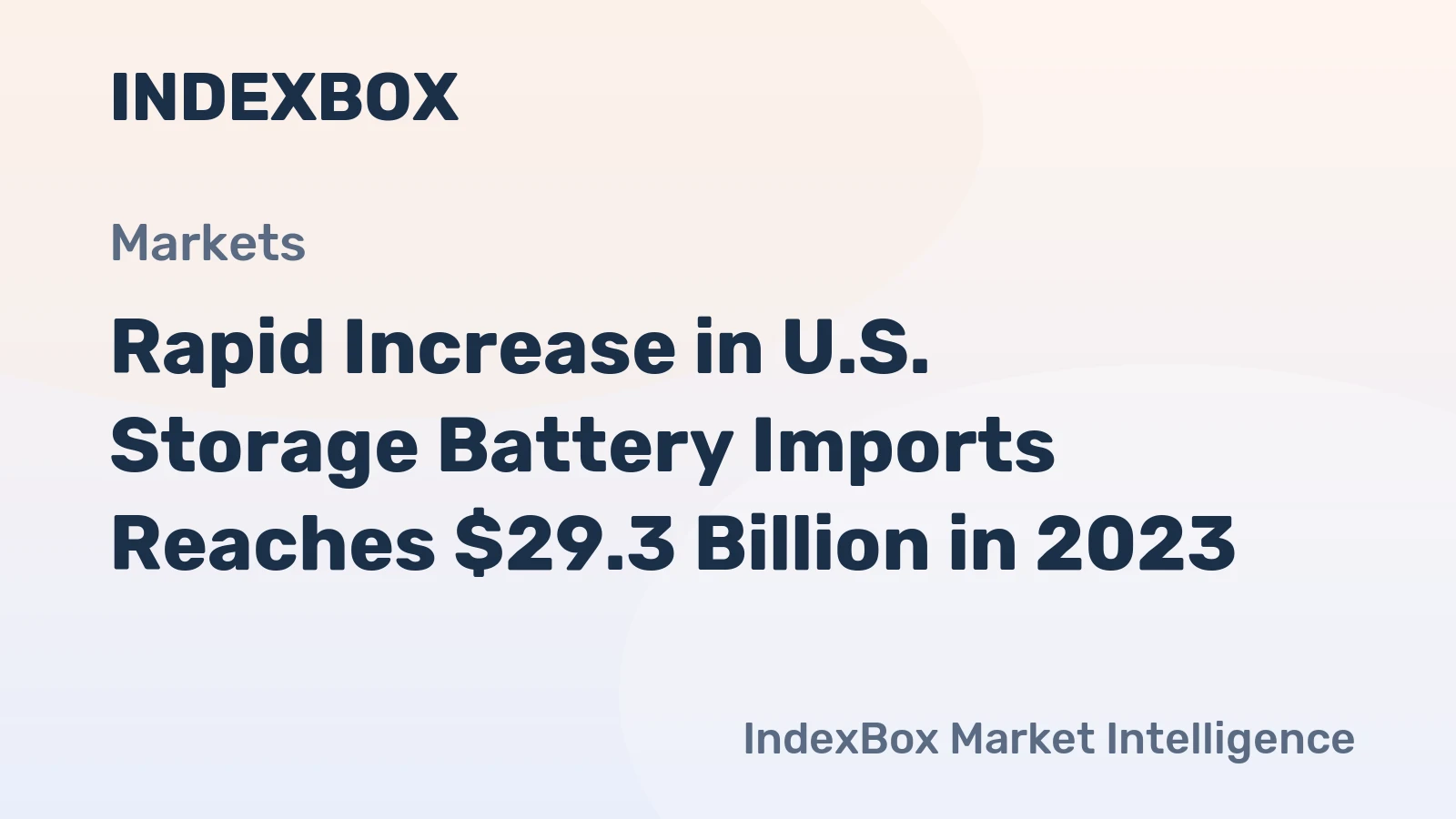 Rapid Increase in U.S. Storage Battery Imports Reaches $29.3 Billion in 2023