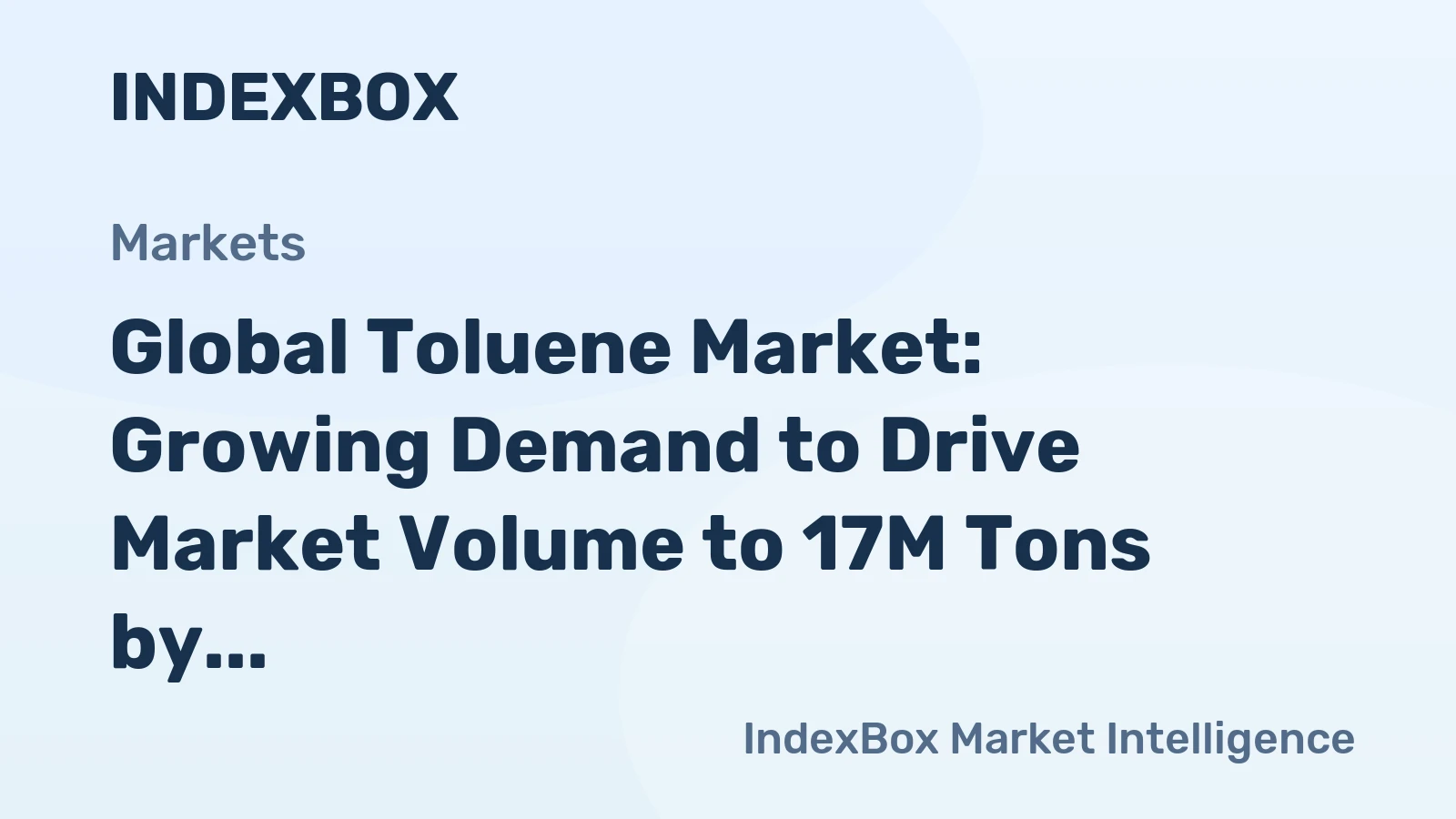 Global Toluene Market: Growing Demand to Drive Market Volume to 17M Tons by 2035, Reaching $18.8B in Value