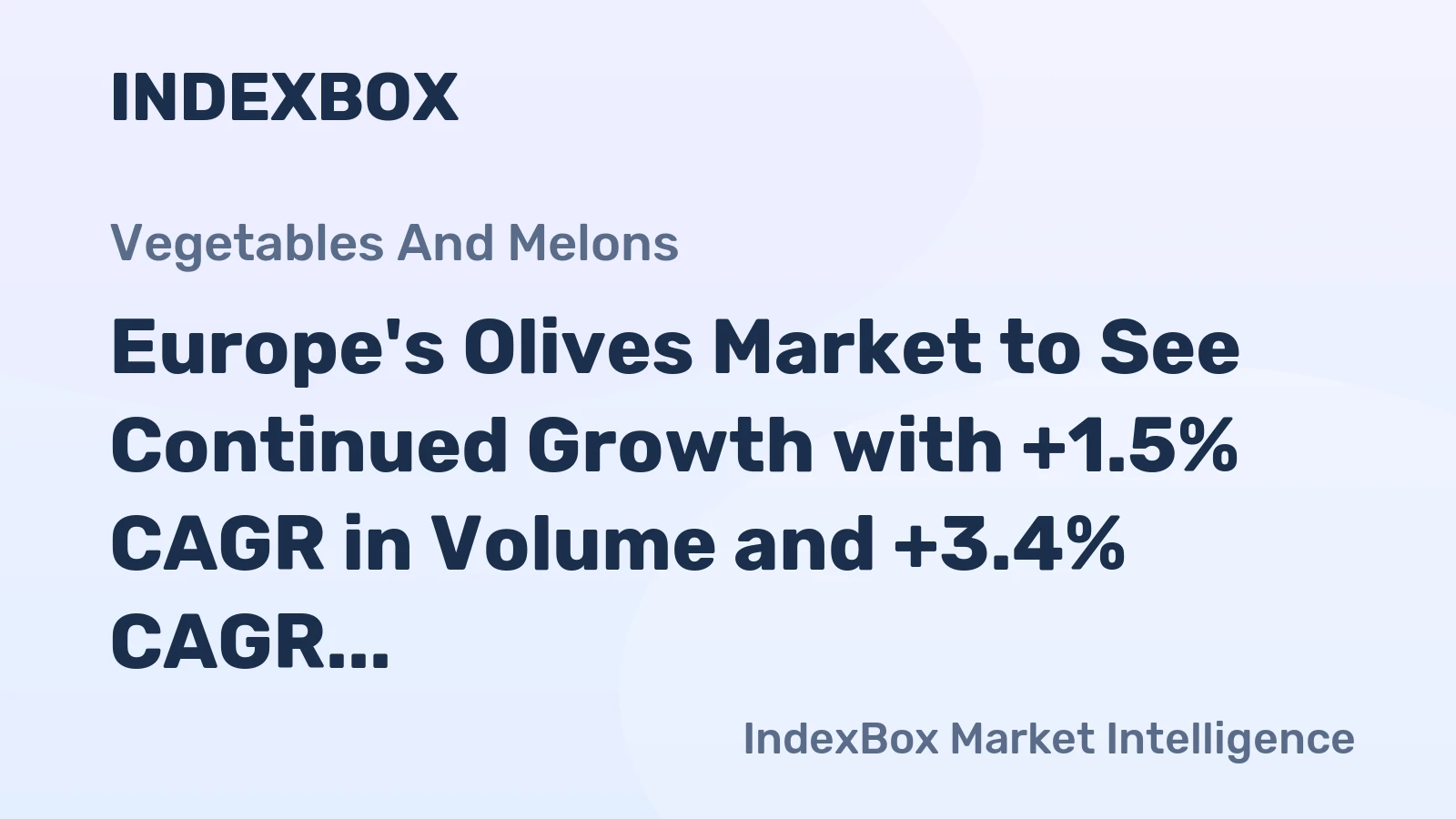 Europe's Olives Market to See Continued Growth with +1.5% CAGR in Volume and +3.4% CAGR in Value from 2024 to 2035