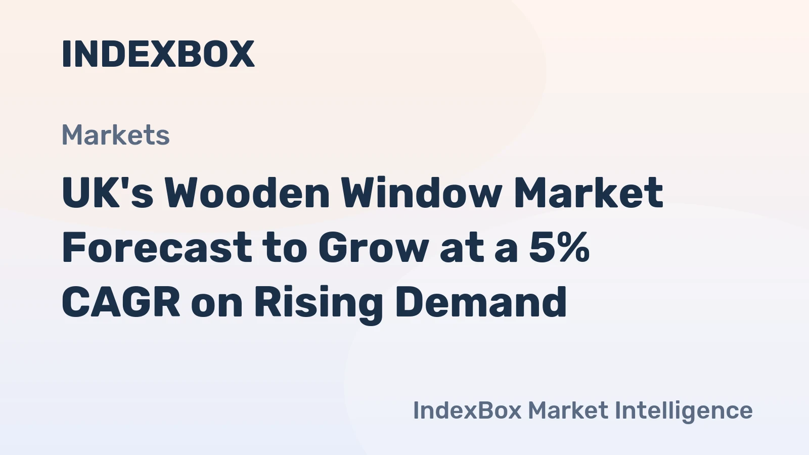 UK's Wooden Window Market Forecast to Grow at a 5% CAGR on Rising Demand