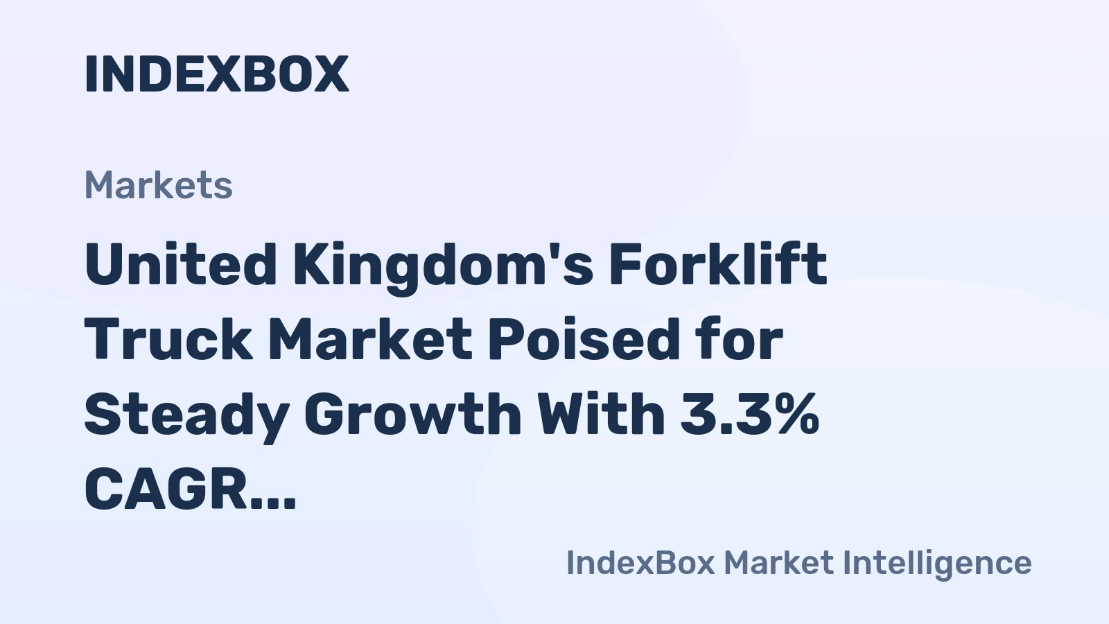 United Kingdom's Forklift Truck Market Poised for Steady Growth With 3.3% CAGR in Value Through 2035