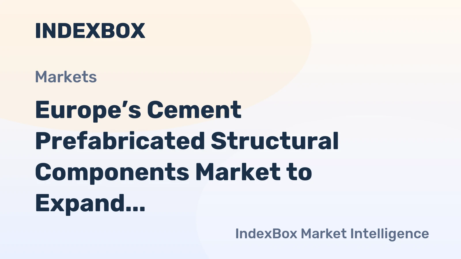 Europe’s Cement Prefabricated Structural Components Market to Expand with a 1.5% CAGR Through 2035