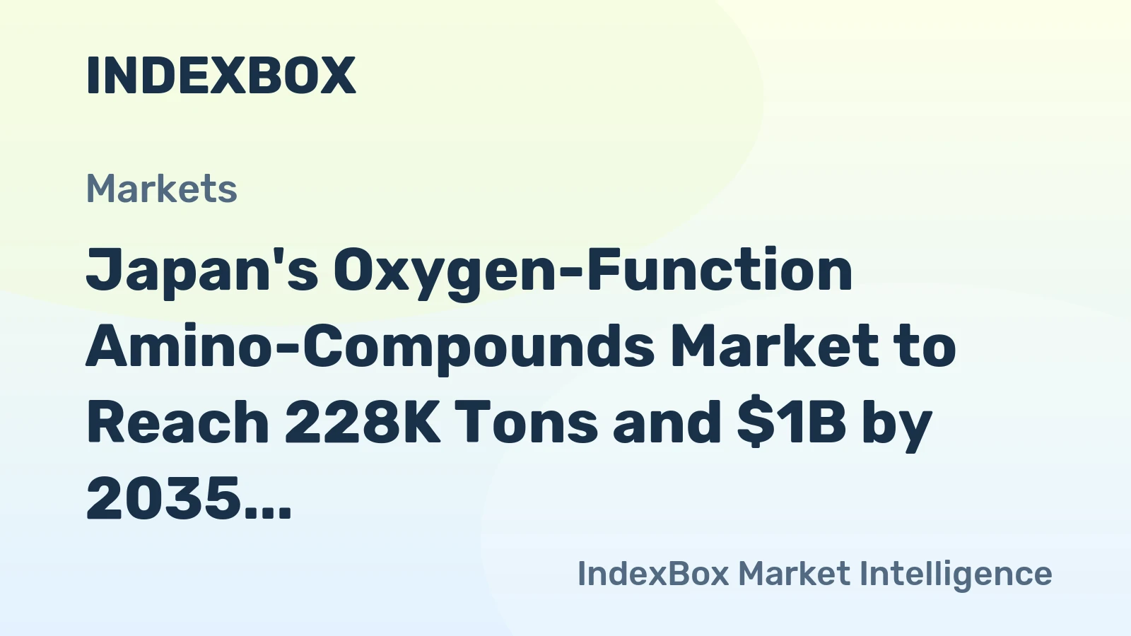 Japan's Oxygen-Function Amino-Compounds Market to Reach 228K Tons and $1B by 2035