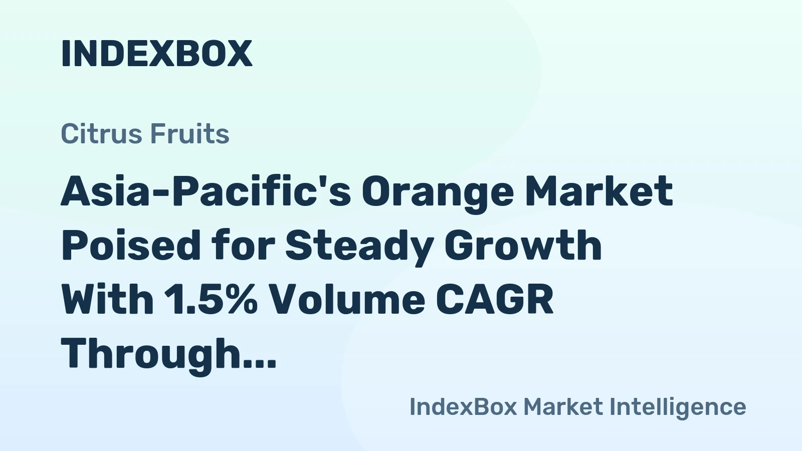 Asia-Pacific's Orange Market Poised for Steady Growth With 1.5% Volume CAGR Through 2035