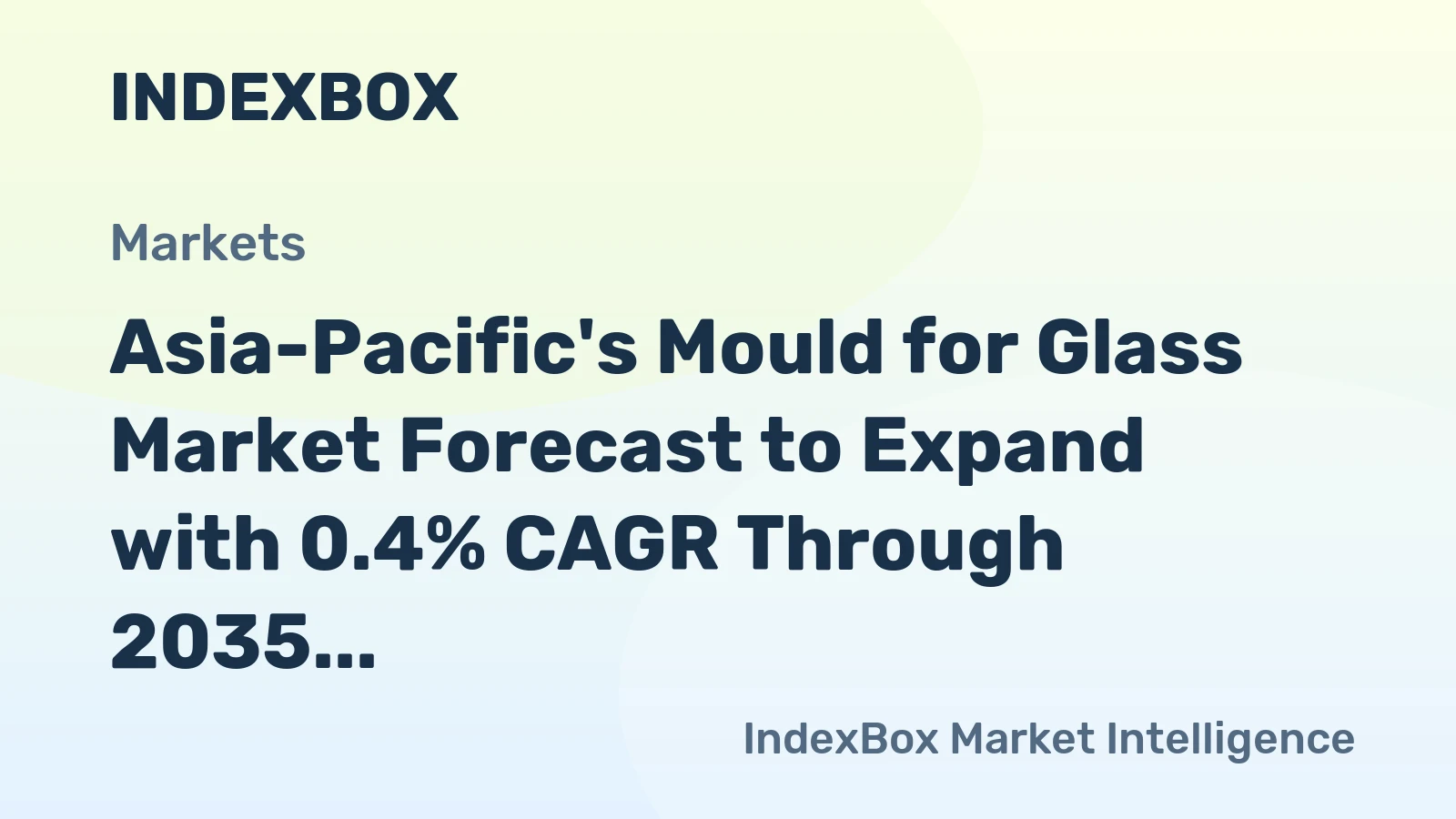 Asia-Pacific's Mould for Glass Market Forecast to Expand with 0.4% CAGR Through 2035