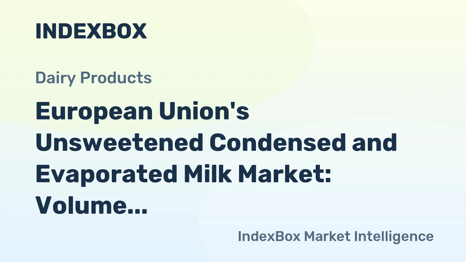European Union's Unsweetened Condensed and Evaporated Milk Market: Volume Expected to Reach 1.4M Tons by 2035, Value Set to Hit $2B
