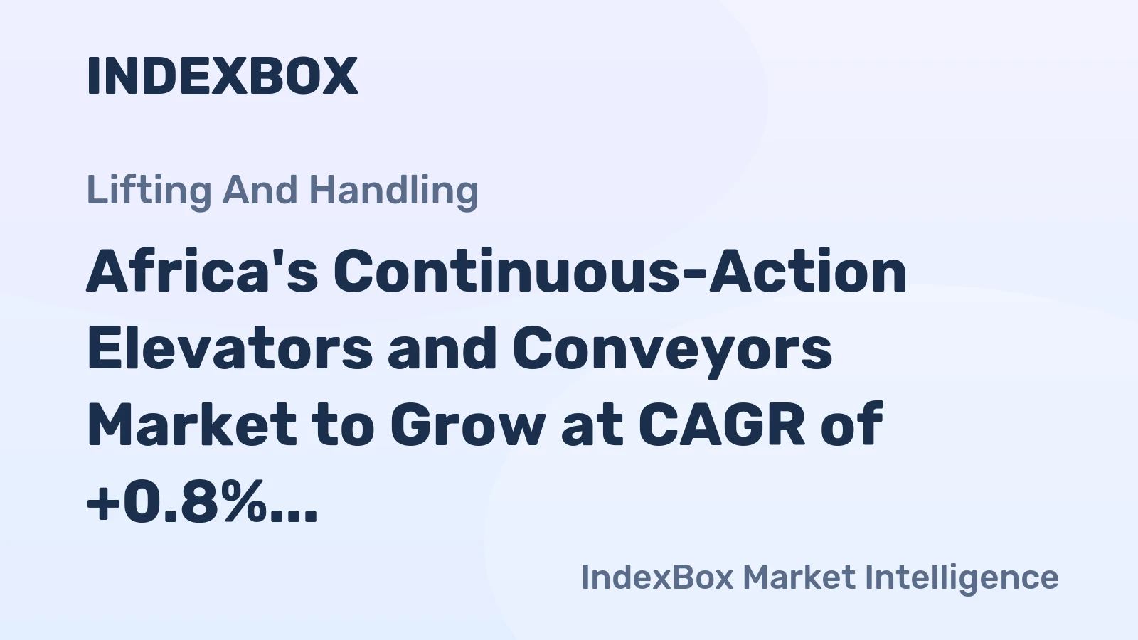 Africa's Continuous-Action Elevators and Conveyors Market to Grow at CAGR of +0.8% Over the Next Decade