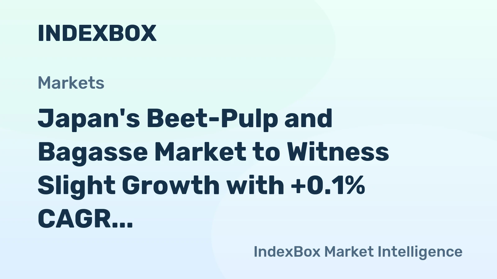 Japan's Beet-Pulp and Bagasse Market to Witness Slight Growth with +0.1% CAGR