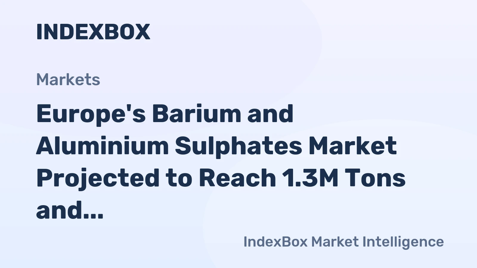 Europe's Barium and Aluminium Sulphates Market Projected to Reach 1.3M Tons and $465M by 2035