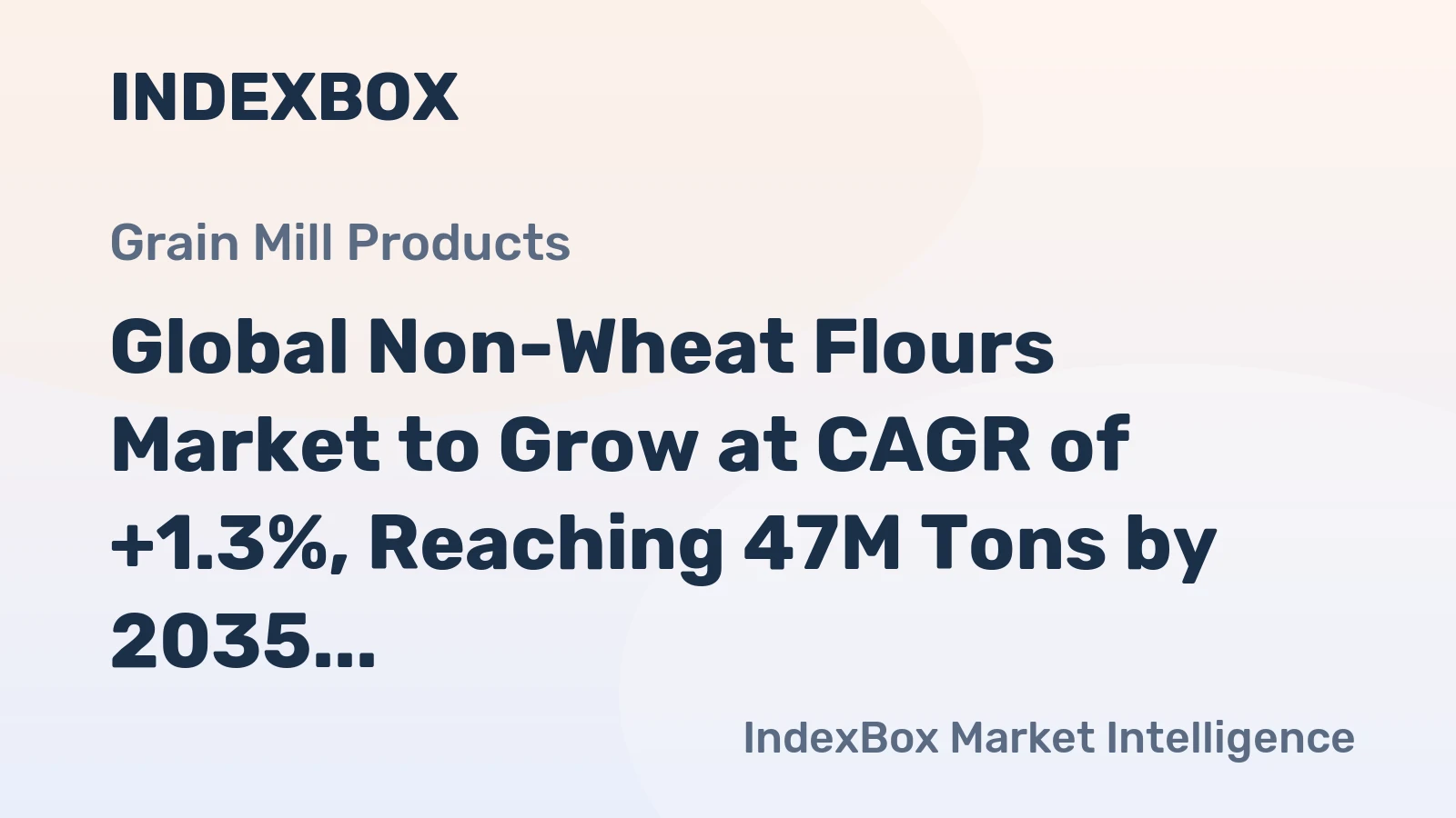Global Non-Wheat Flours Market to Grow at CAGR of +1.3%, Reaching 47M Tons by 2035