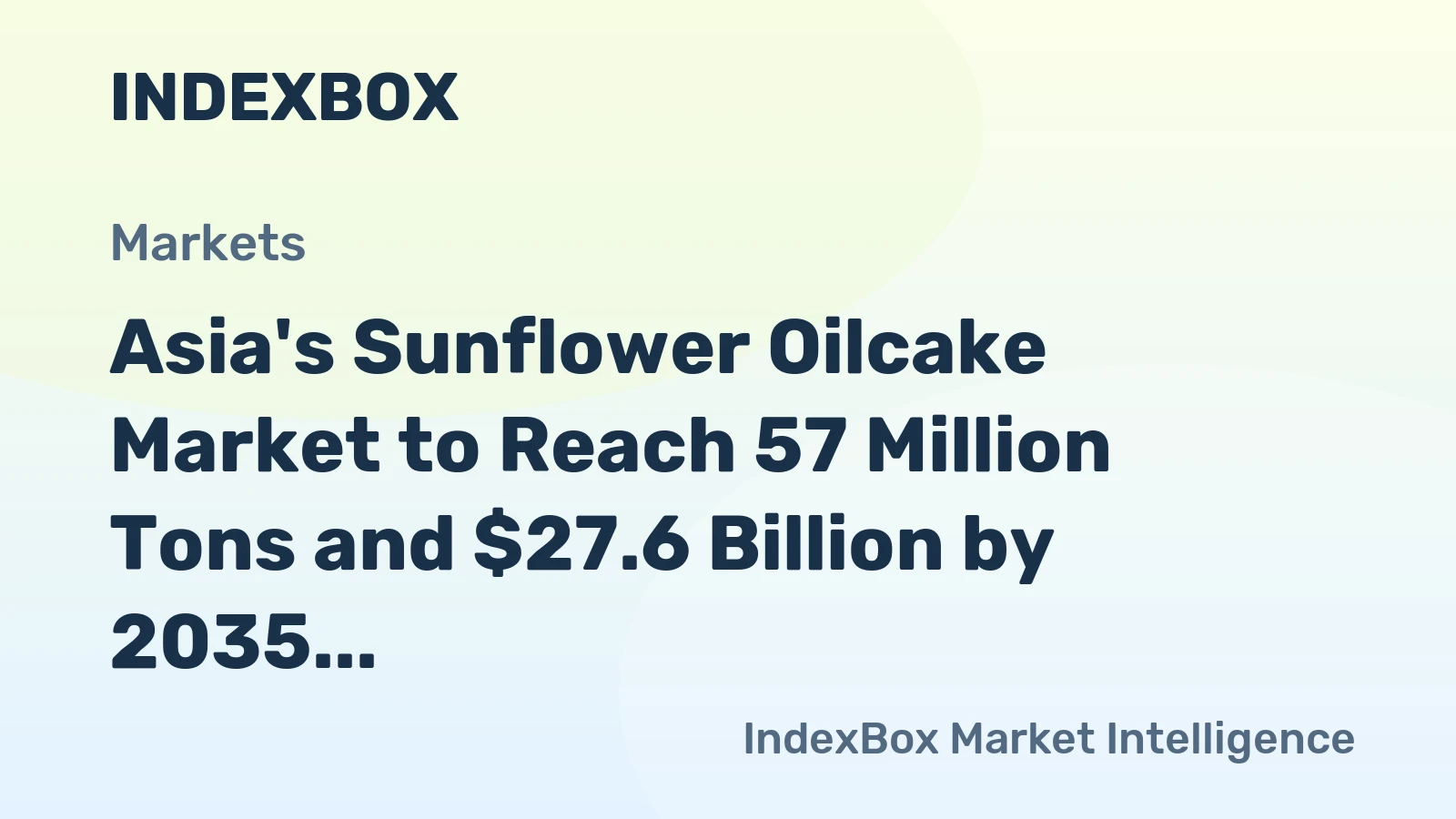 Asia's Sunflower Oilcake Market to Reach 57 Million Tons and $27.6 Billion by 2035