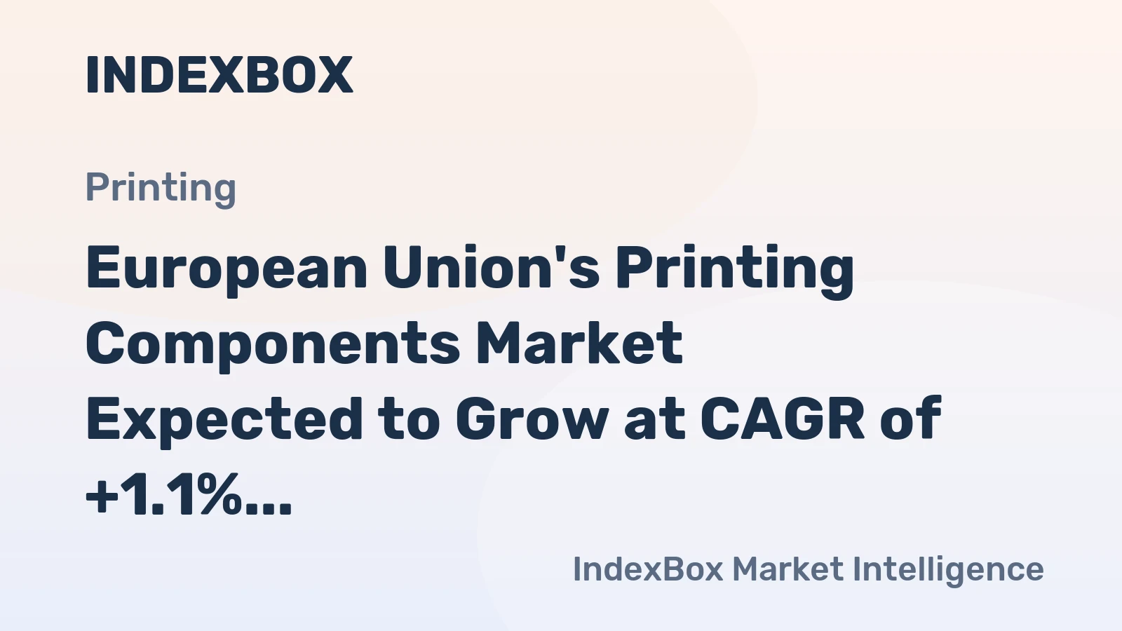 European Union's Printing Components Market Expected to Grow at CAGR of +1.1% Over Next Decade