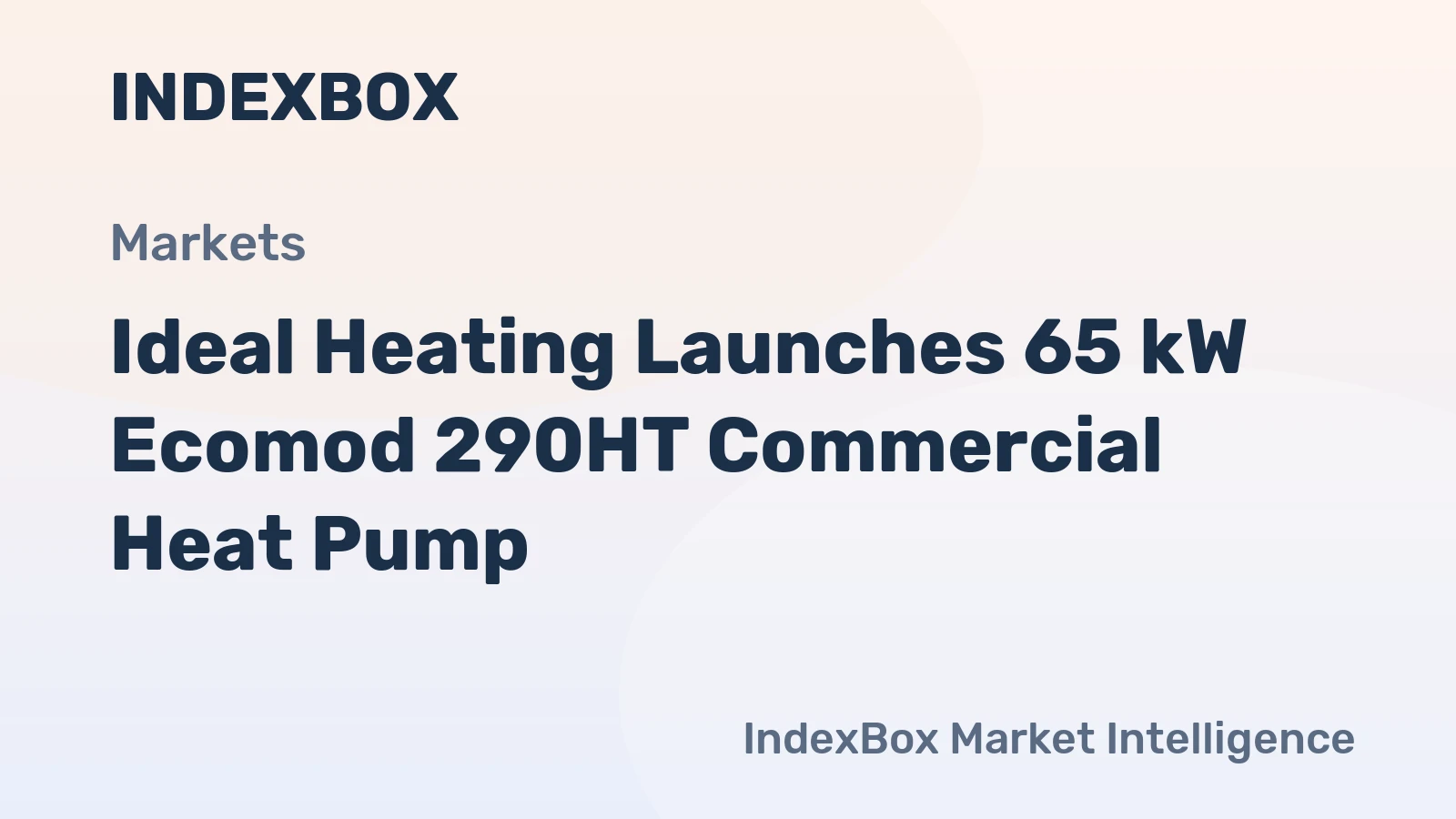 Ideal Heating Launches 65 kW Ecomod 290HT Commercial Heat Pump