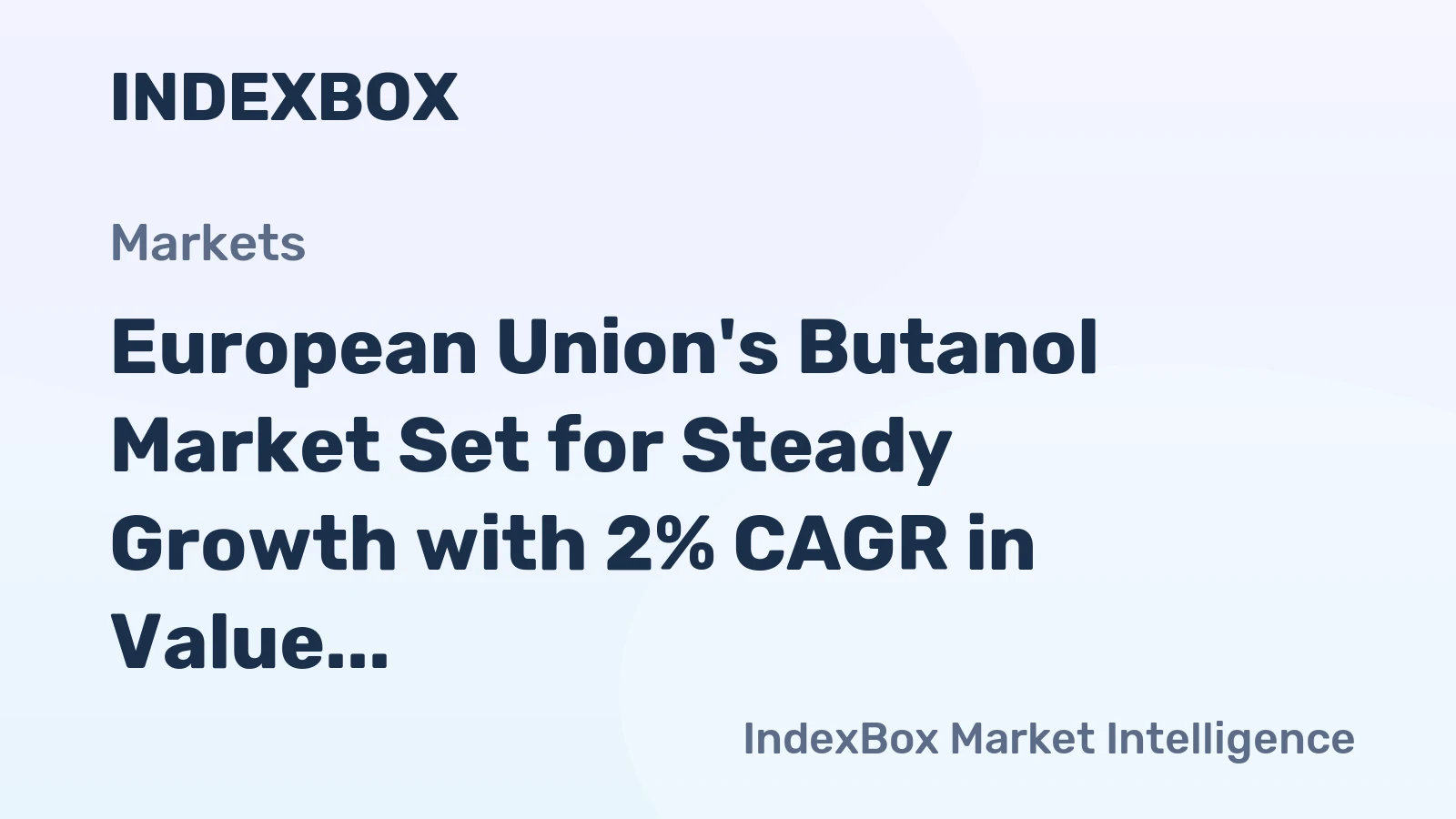 European Union's Butanol Market Set for Steady Growth with 2% CAGR in Value Through 2035
