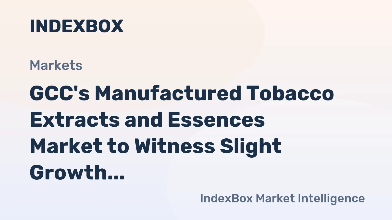 GCC's Manufactured Tobacco Extracts and Essences Market to Witness Slight Growth with a CAGR of +0.9% from 2024-2035