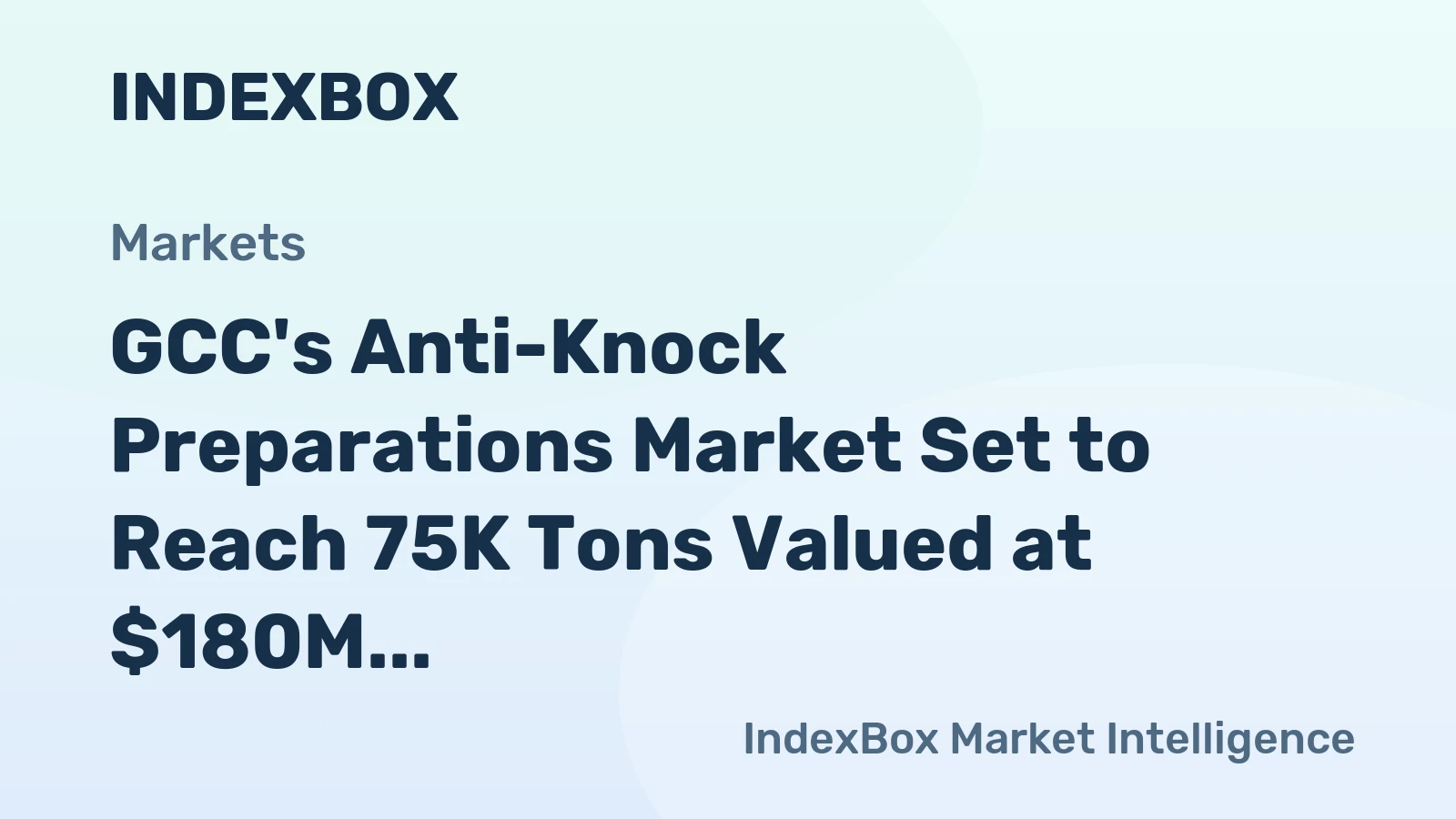 GCC's Anti-Knock Preparations Market Set to Reach 75K Tons Valued at $180M by 2035 Despite Recent Contraction