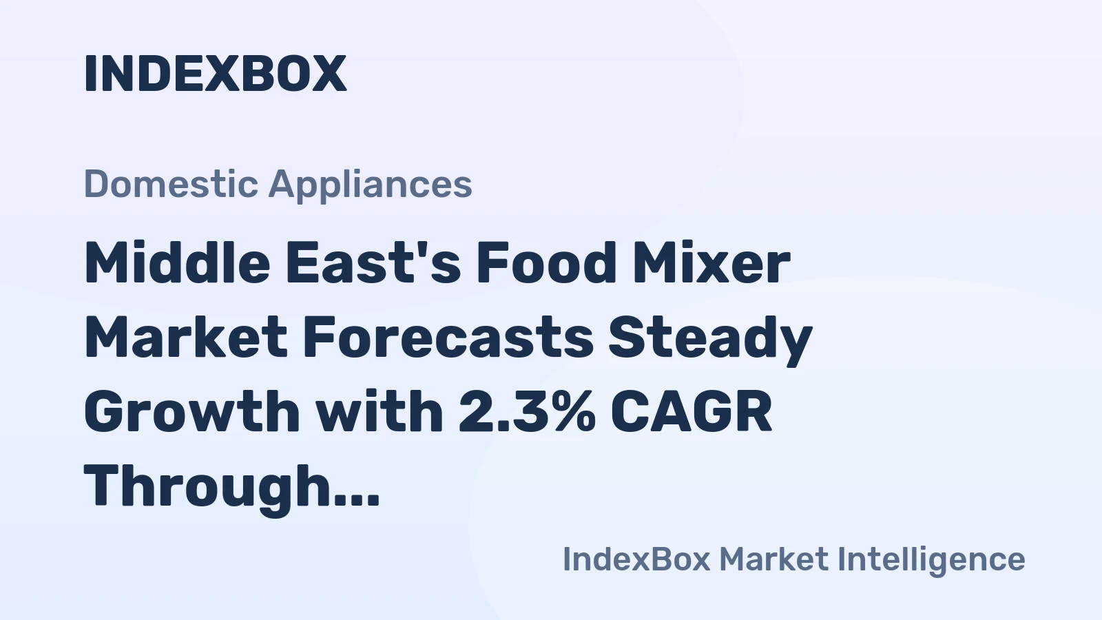 Middle East's Food Mixer Market Forecasts Steady Growth with 2.3% CAGR Through 2035