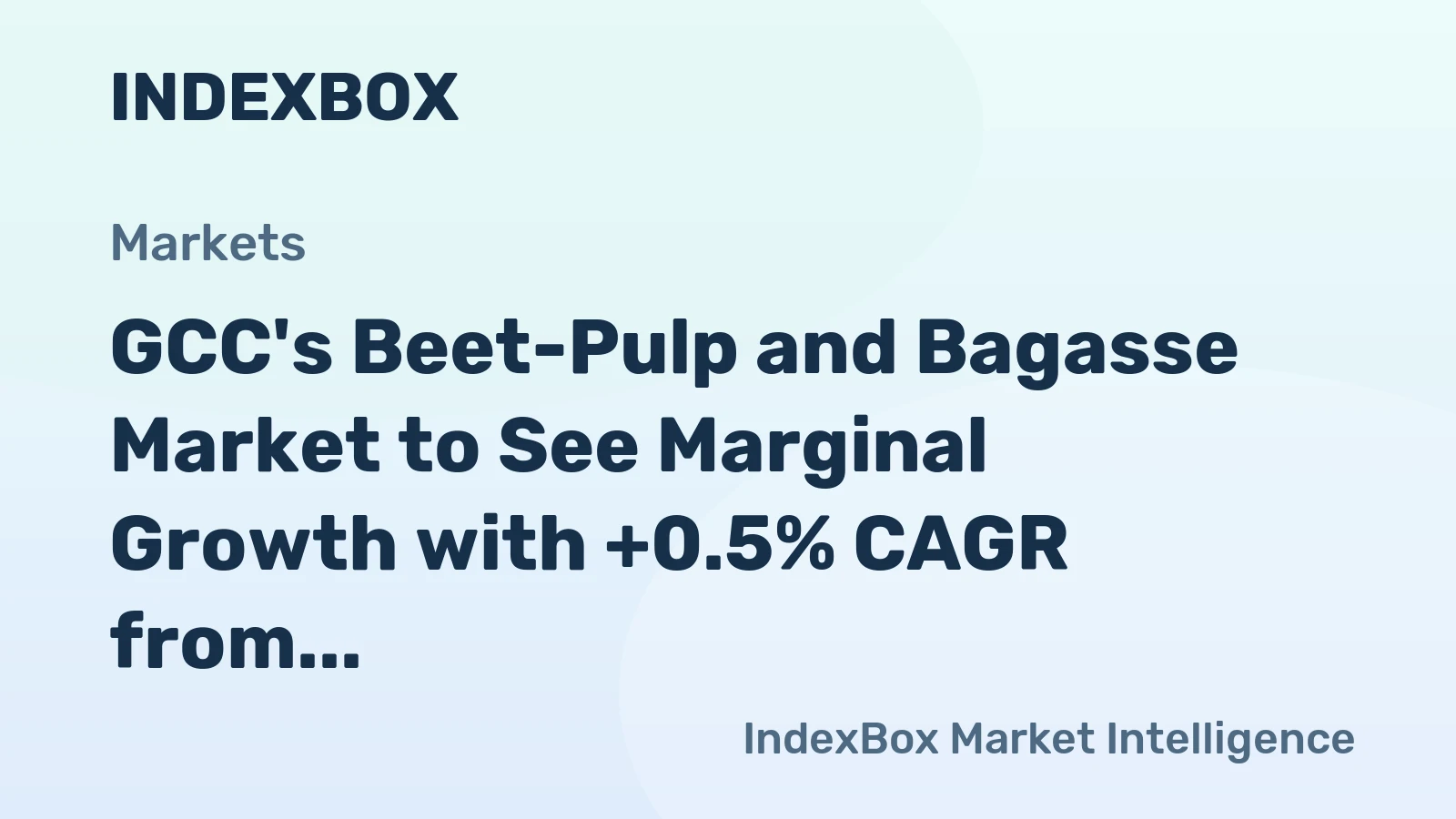 GCC's Beet-Pulp and Bagasse Market to See Marginal Growth with +0.5% CAGR from 2024 to 2035