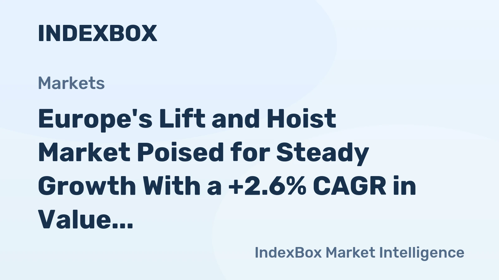 Europe's Lift and Hoist Market Poised for Steady Growth With a +2.6% CAGR in Value Through 2035