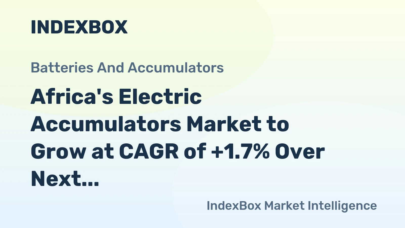 Africa's Electric Accumulators Market to Grow at CAGR of +1.7% Over Next Decade, Reaching 275M Units by 2035