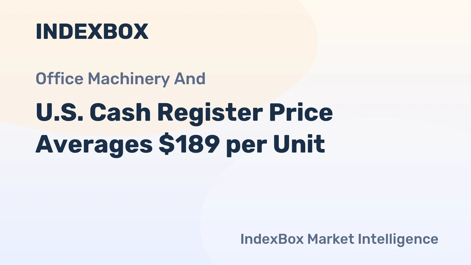 U.S. Cash Register Price Averages $189 per Unit