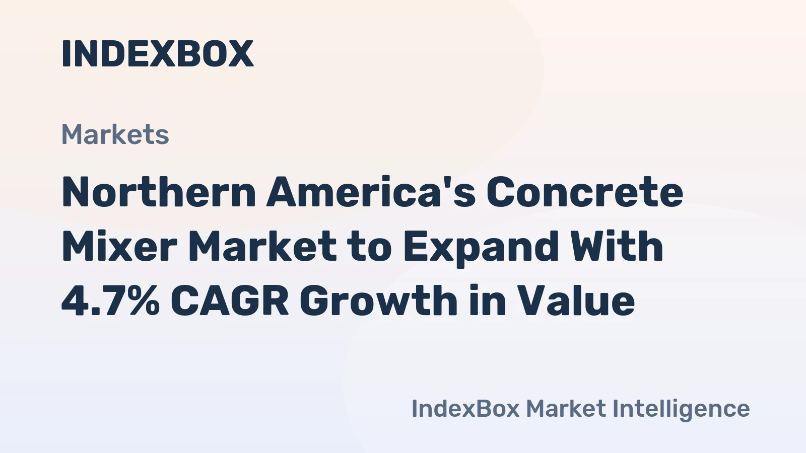 Northern America's Concrete Mixer Market to Expand With 4.7% CAGR Growth in Value