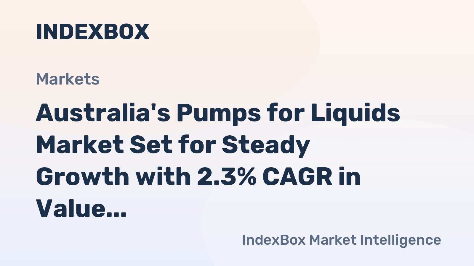 Australia's Pumps for Liquids Market Set for Steady Growth with 2.3% CAGR in Value Through 2035
