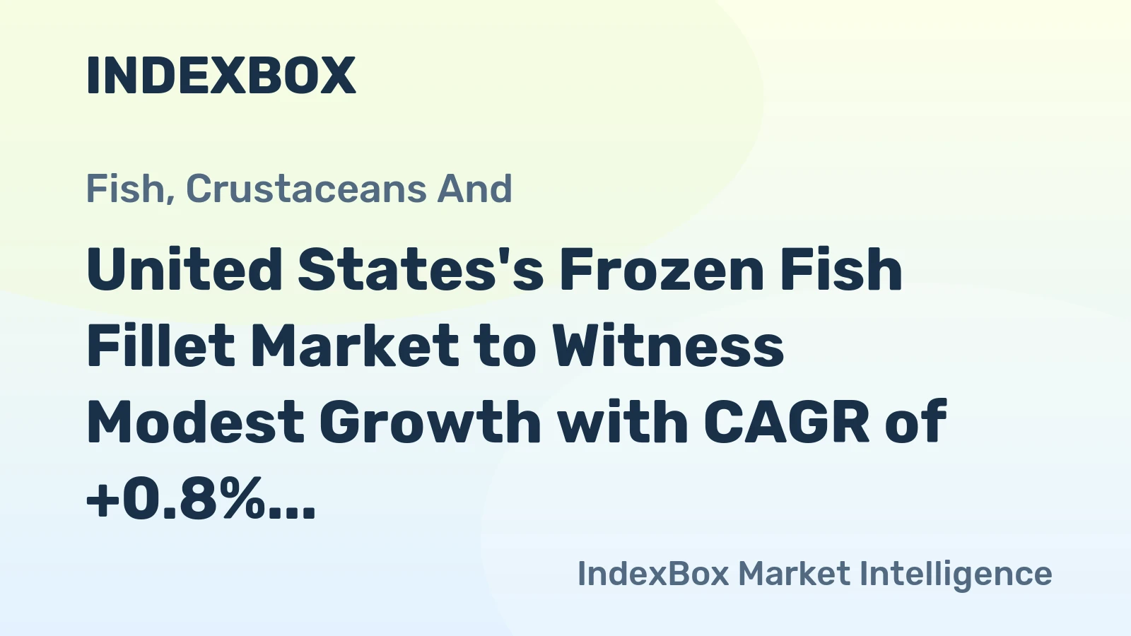 United States's Frozen Fish Fillet Market to Witness Modest Growth with CAGR of +0.8% from 2024 to 2035