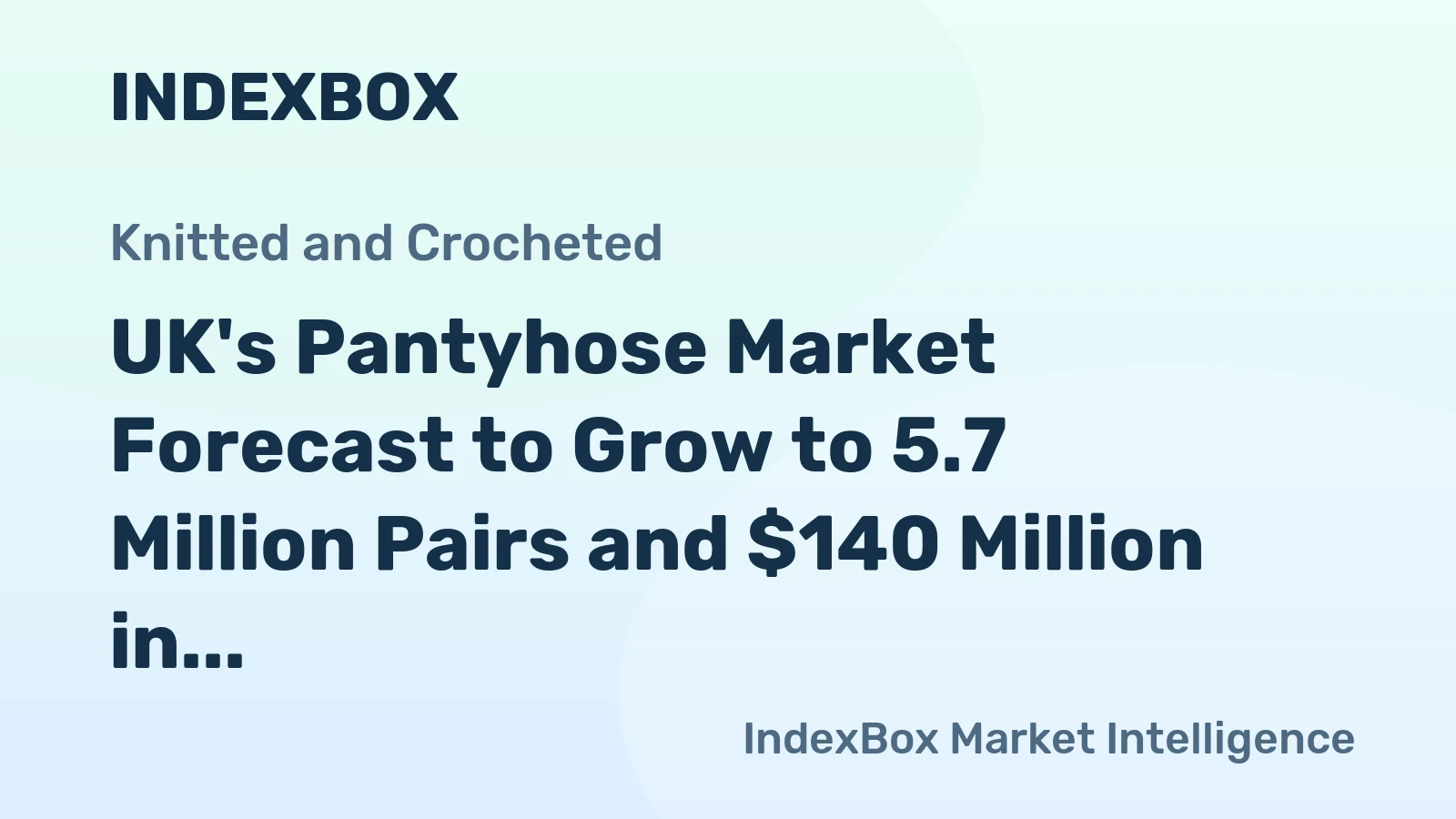 UK's Pantyhose Market Forecast to Grow to 5.7 Million Pairs and $140 Million in Value by 2035