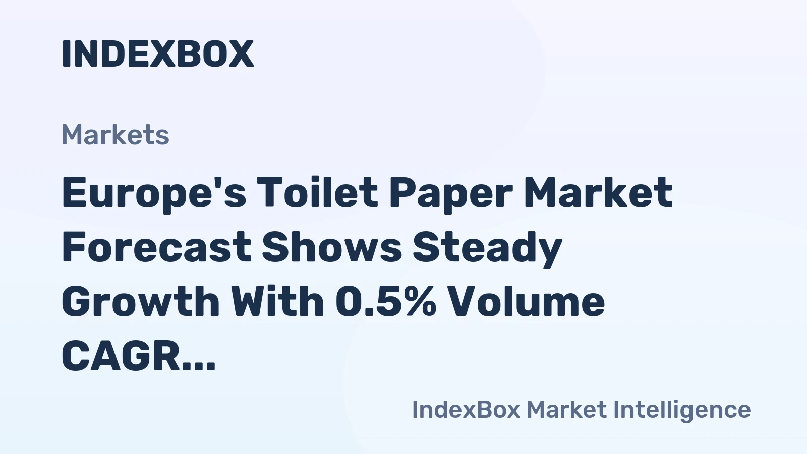 Europe's Toilet Paper Market Forecast Shows Steady Growth With 0.5% Volume CAGR Through 2035