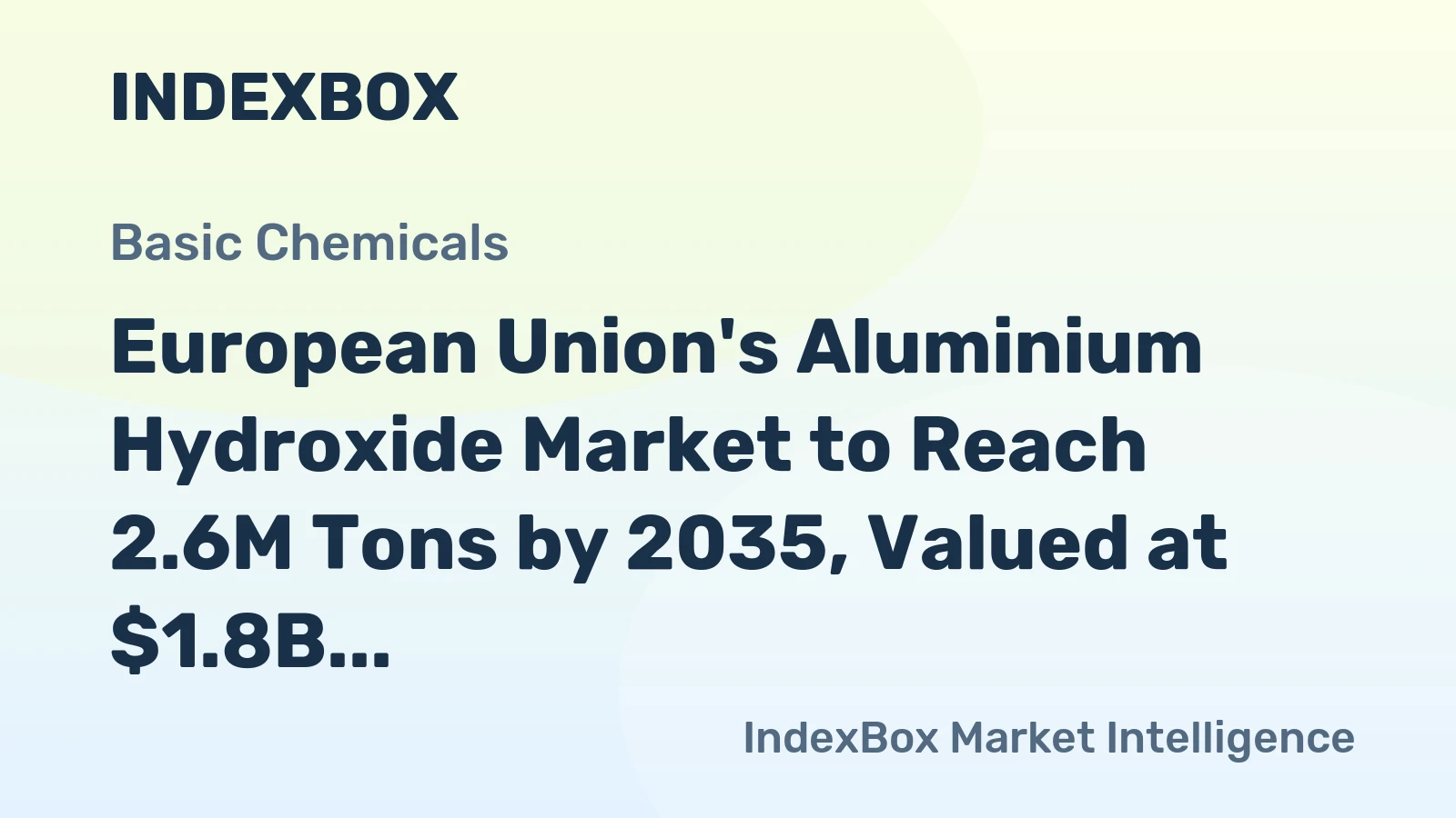 European Union's Aluminium Hydroxide Market to Reach 2.6M Tons by 2035, Valued at $1.8B