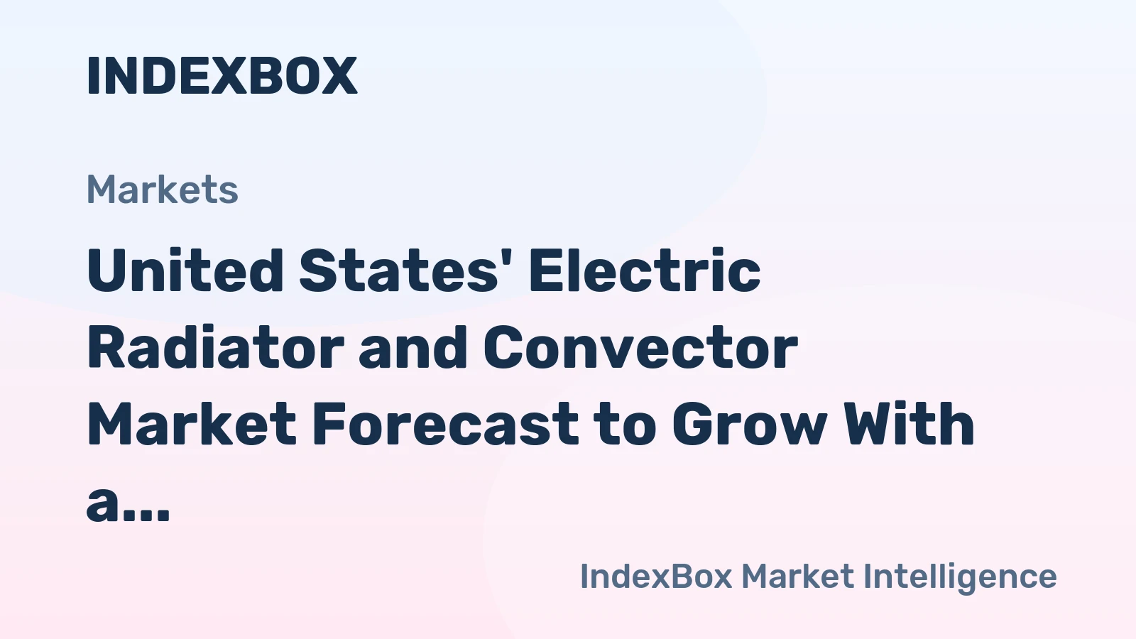 United States' Electric Radiator and Convector Market Forecast to Grow With a 2.9% CAGR