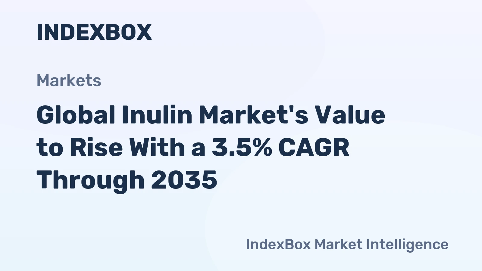 Global Inulin Market's Value to Rise With a 3.5% CAGR Through 2035