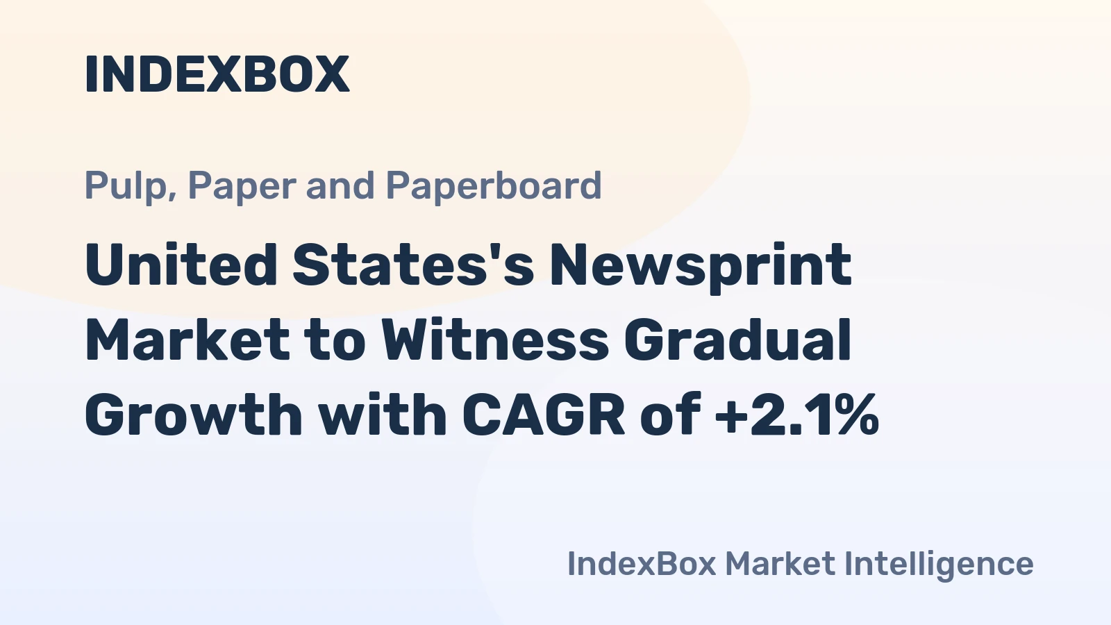 United States's Newsprint Market to Witness Gradual Growth with CAGR of +2.1%